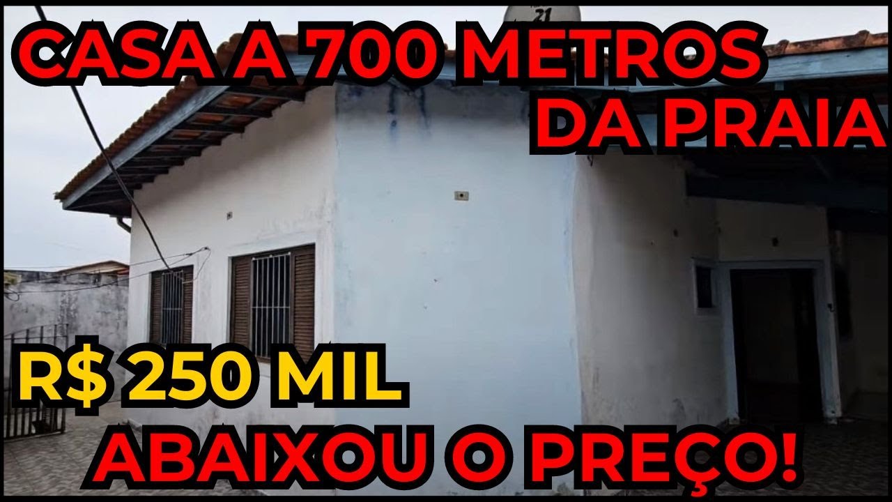 (Vendeu) CASA R$ 250 MIL ABAIXOU O PREÇO EM ITANHAÉM 700 METROS DA ...