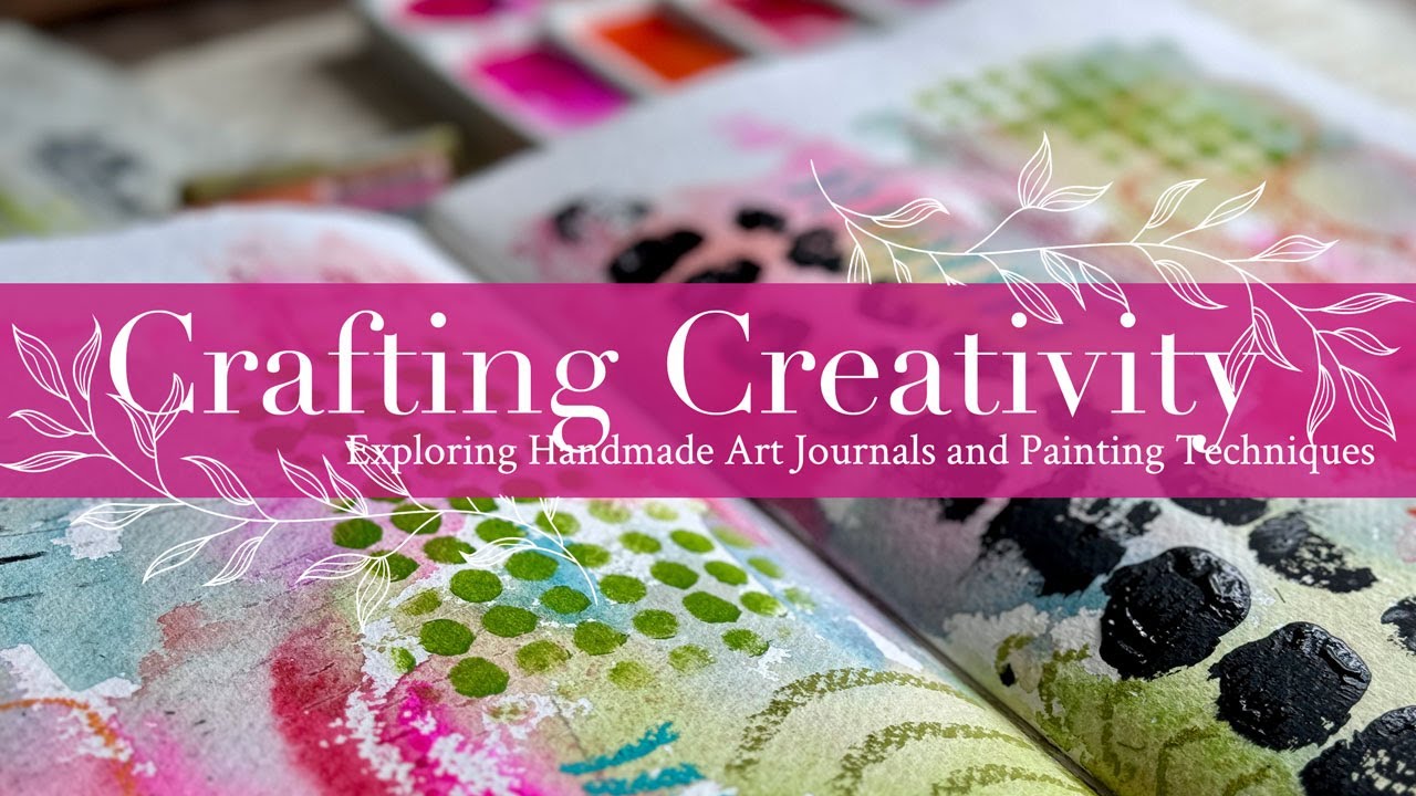 Crafting Creativity: Exploring Handmade Art Journals and Painting ...