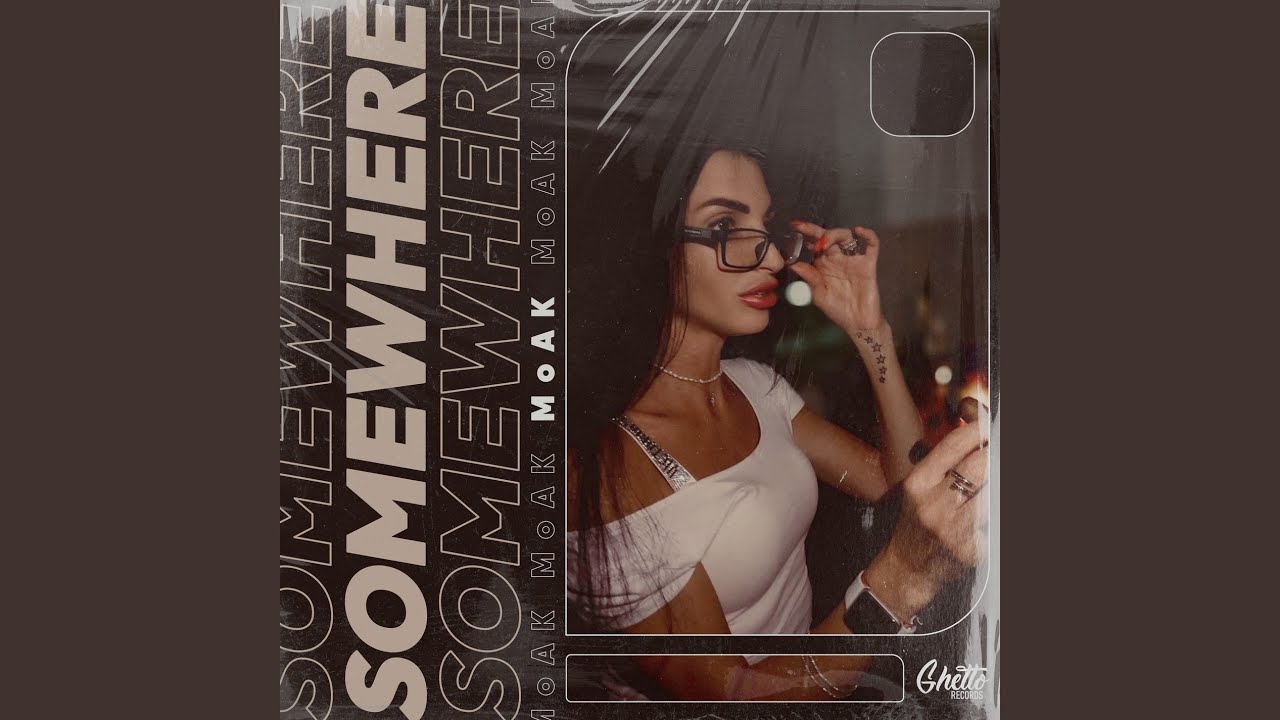 Somewhere - YouTube Music