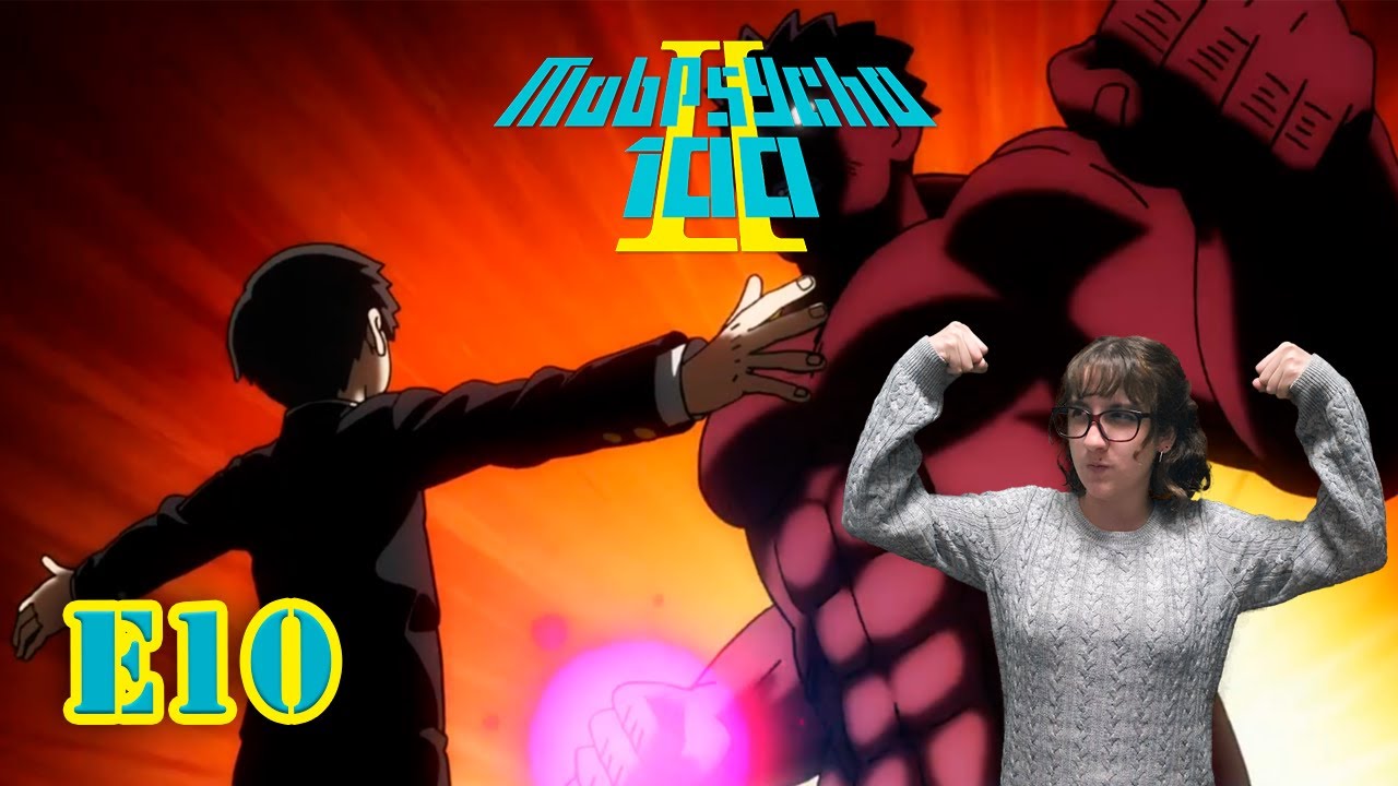 MOB PSYCHO 100 S2 E10 "Shōtotsu Pawā-Kei" 2x10 REACTION (sub Spanish and English) - YouTube