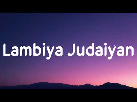 Lambiya judaiyan Hisse sadde aaiyaan Rabba ve mohabbatan Kyun tu banaiyan (Lyrics) Bilal Saeed