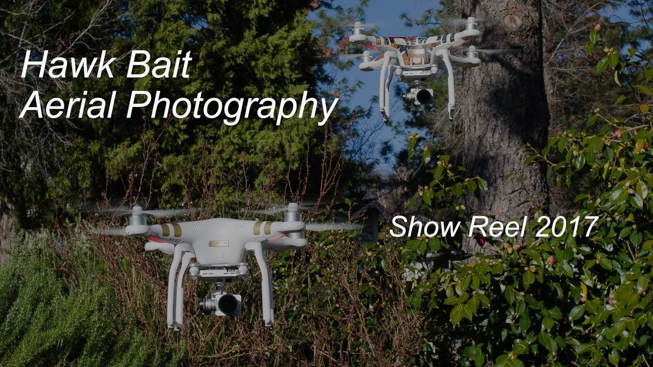 Hawk Bait Aerial Photography Show Reel 2017 - YouTube