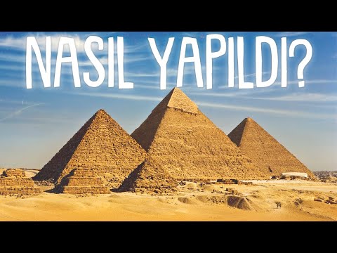 Mısır Piramitleri ASLINDA NASIL YAPILDI?