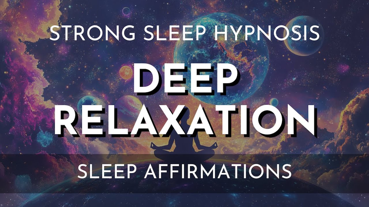 Sleep Hypnosis Affirmations for Deep Relaxation - YouTube
