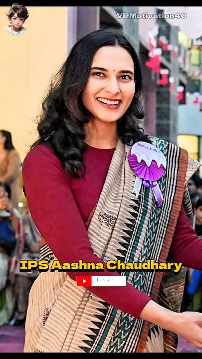 IPS Officer Aashna Chaudhary😍 UPSC MOTIVATION ️🥀 #shorts #trending #ipsmotivation #motivation 🎯 ...