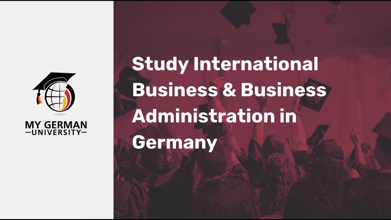 Study International Business and Business Administration in Germany ...