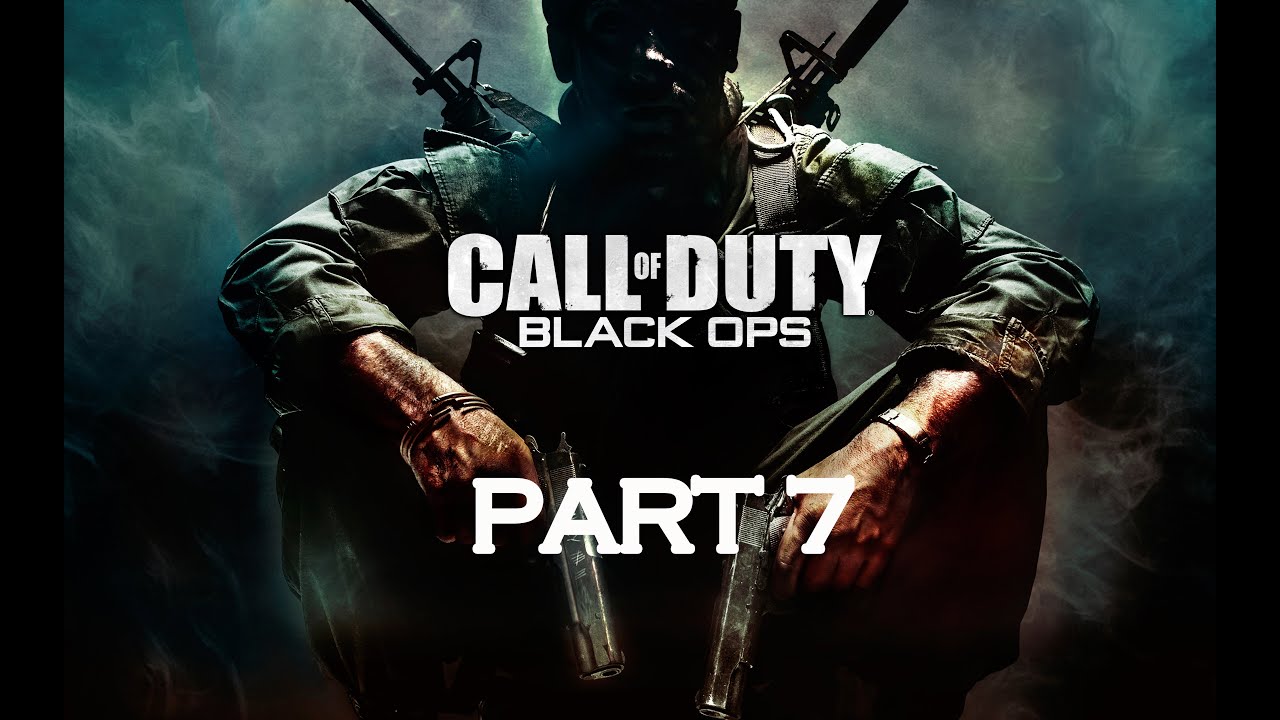 Call of Duty Black Ops Part 7 Let's Play Gameplay Walkthrough - YouTube