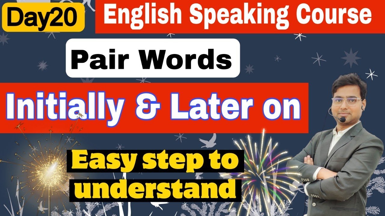 Use of Initially and Later on || समझना अब बिल्कुल आसान || # ...