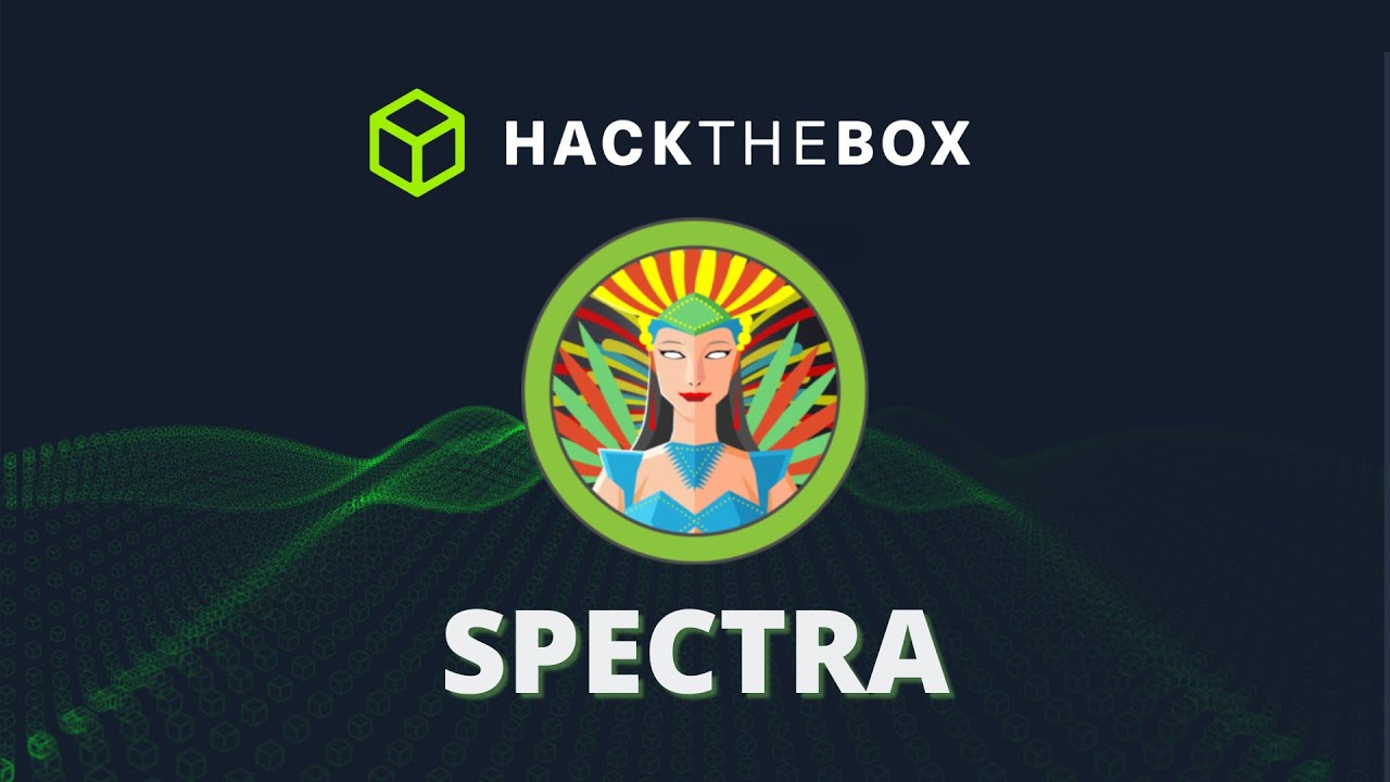 HackTheBox - SPECTRA | Walkthrough [ITA] - YouTube