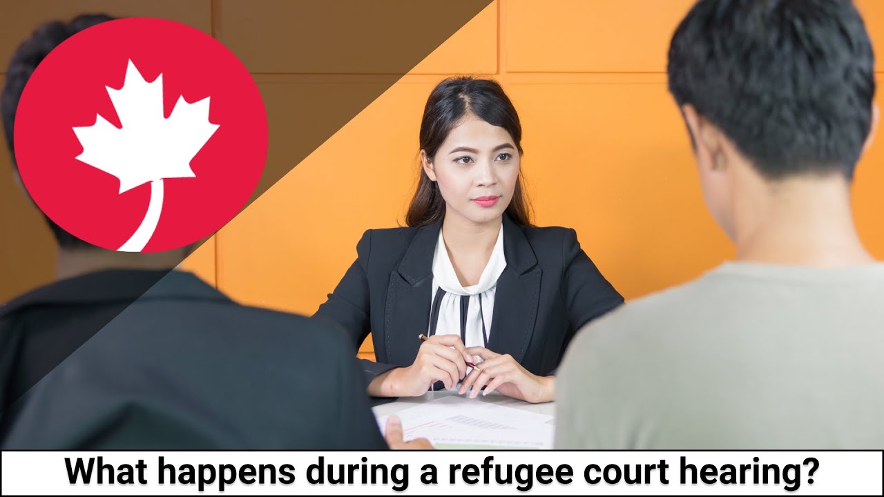 What happens during a refugee court hearing at the Refugee Protection ...