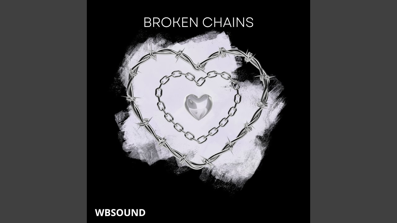 Broken Chains - YouTube