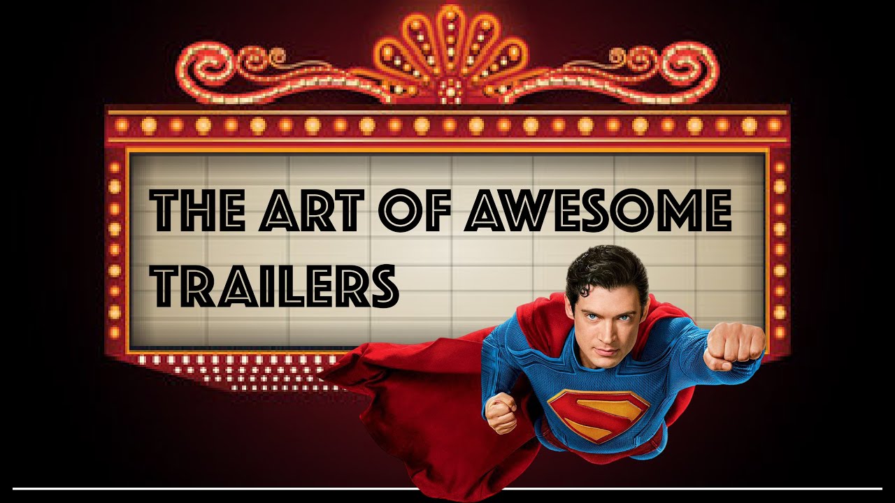 The Art of Awesome Trailers - YouTube