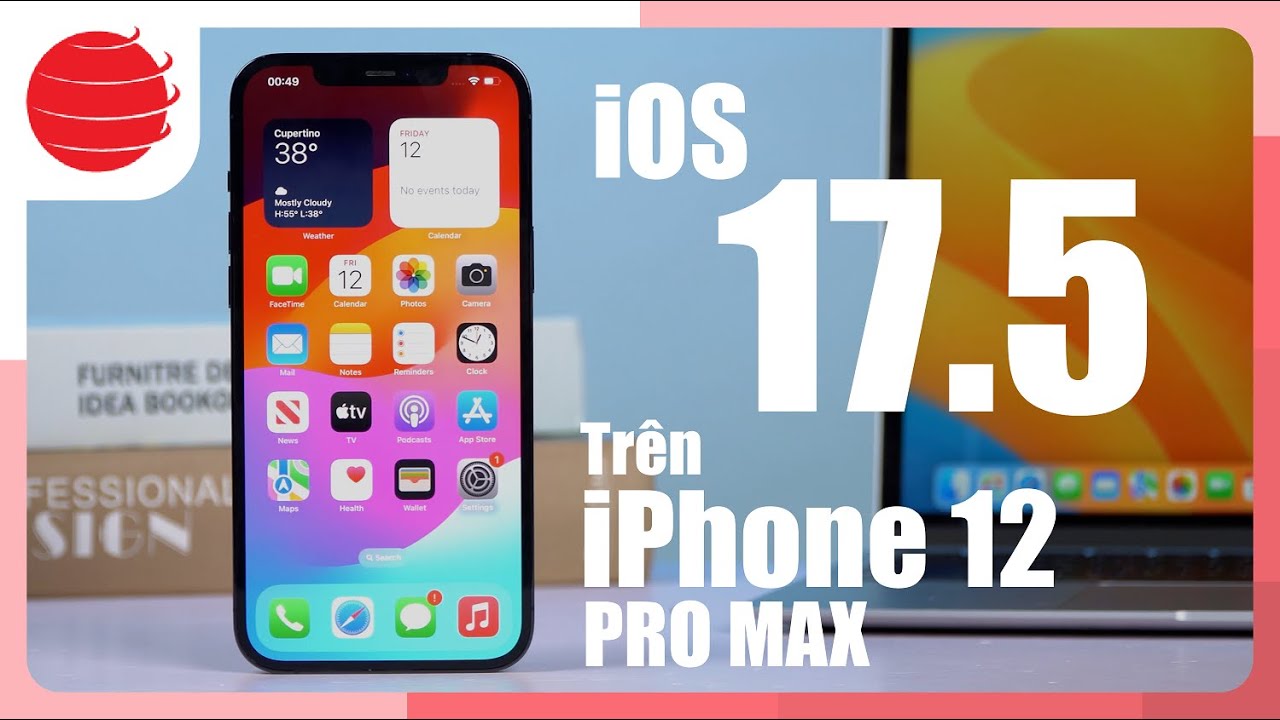 iPhone 12 Pro Max lên iOS 17.5: HÃY NÂNG CẤP NGAY !! - YouTube