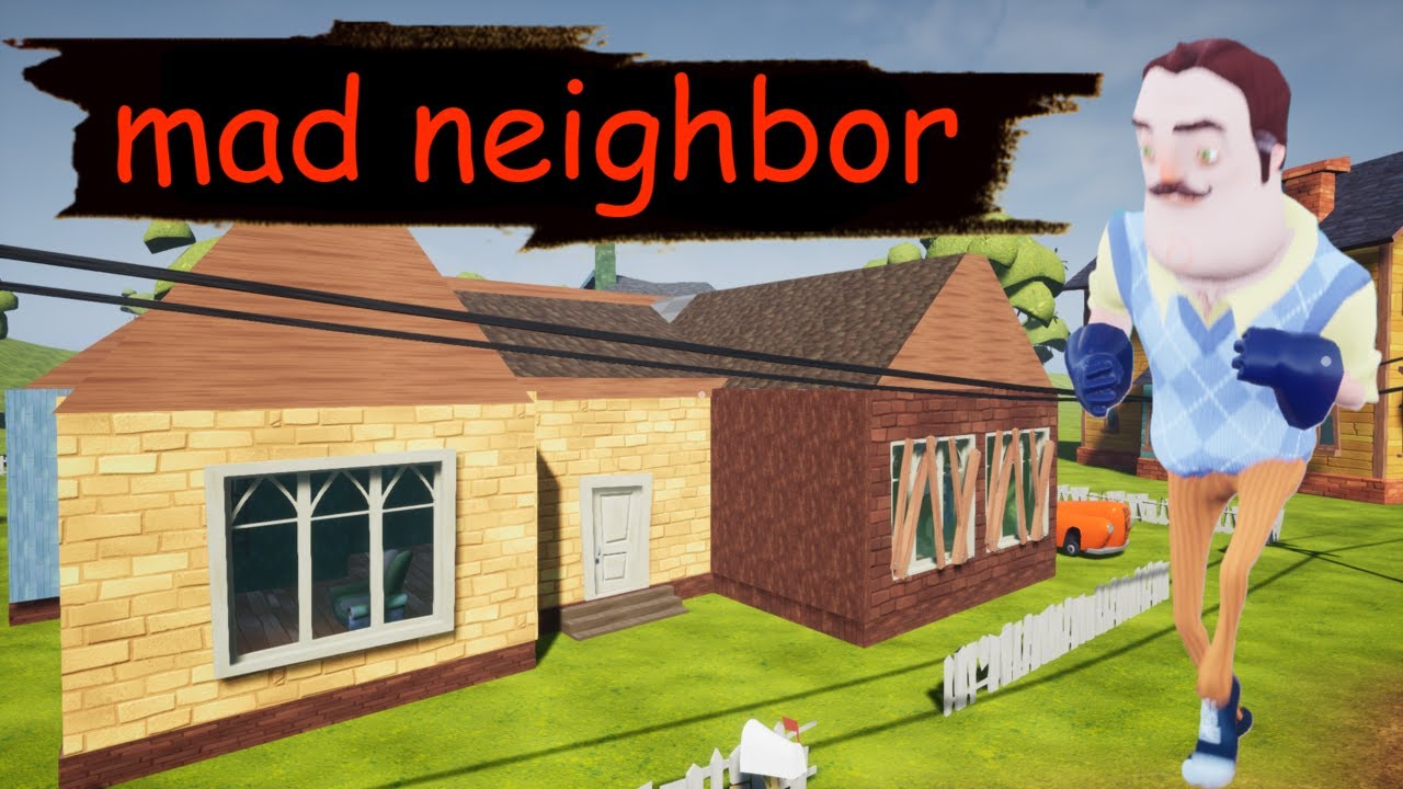 Hello Neighbor Mod Mad Neighbor - YouTube