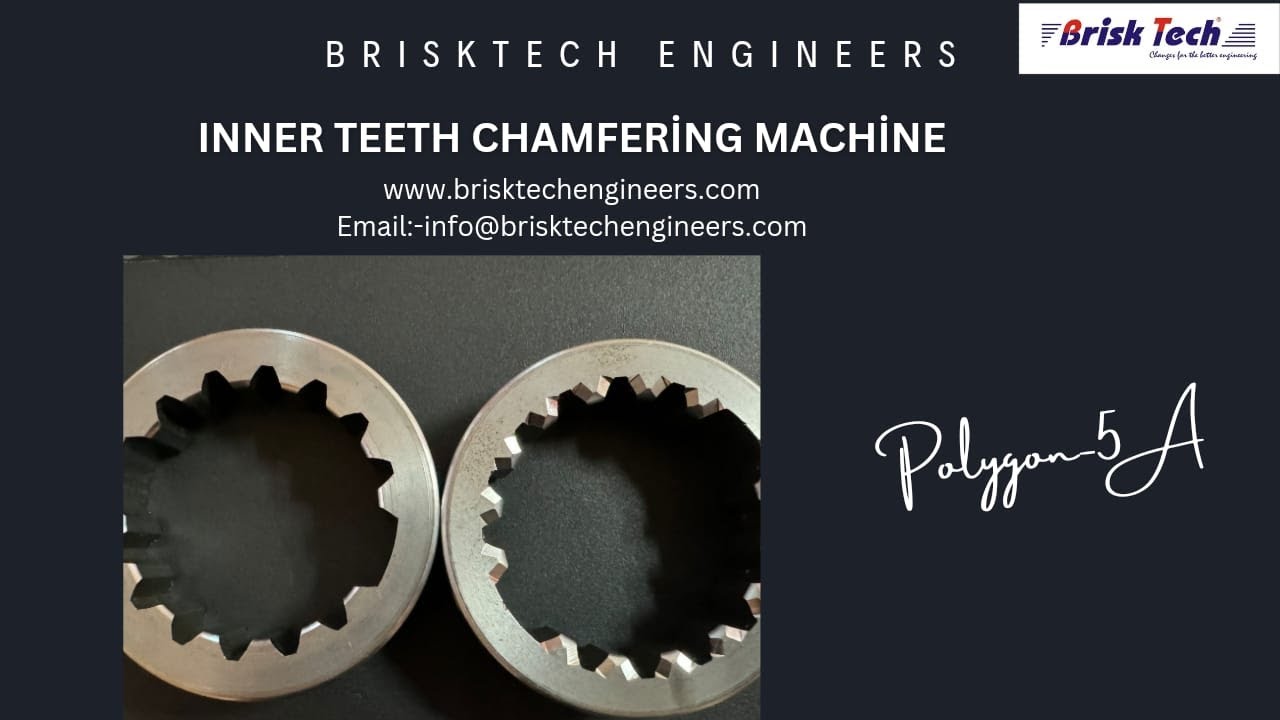 Gear Teeth Chamfering machine -Brisktech engineers - YouTube