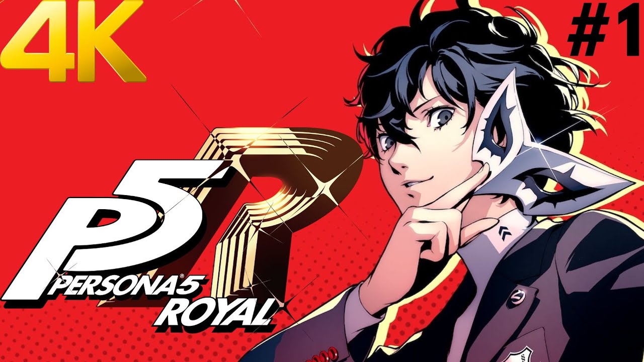 PERSONA 5 ROYAL 4K PC Gameplay - Day 1 & 2 - YouTube