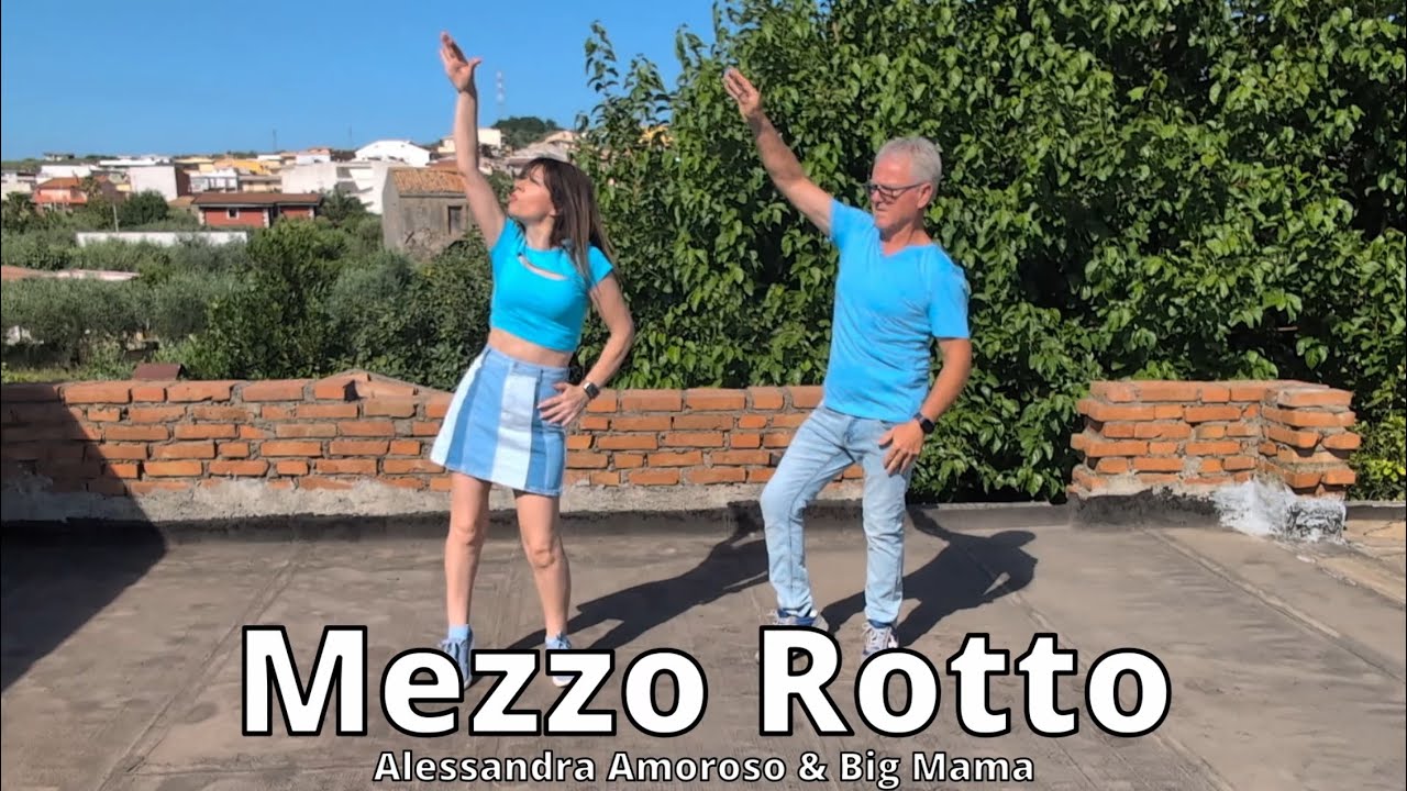 Mezzo Rotto - Alessandra Amoroso & Big Mama || Coreografia Anna Pagano ...