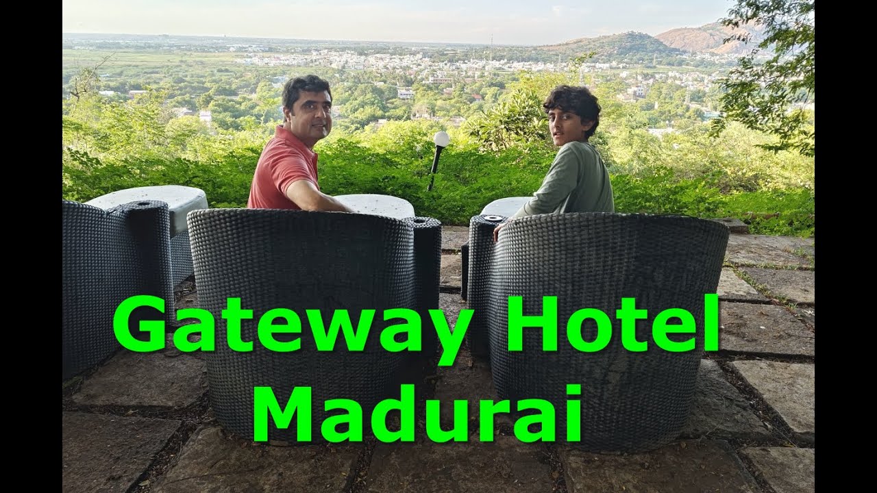 Stay in Madurai | Stay at Gateway hotel Madurai | Taj Hotel | Luxury Hotel | Tamil Nadu - YouTube