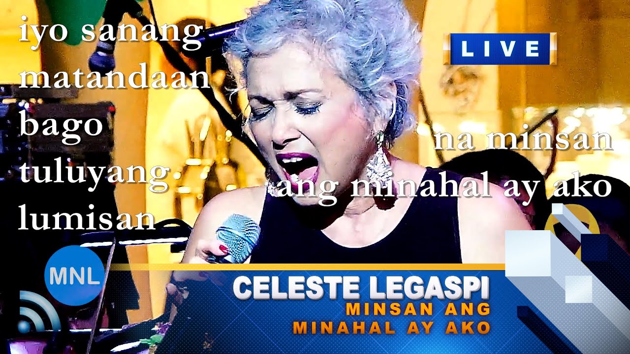 [LYRICS] MINSAN ANG MINAHAL AY AKO (Celeste Legaspi) Momentum Live MNL [8K] - YouTube
