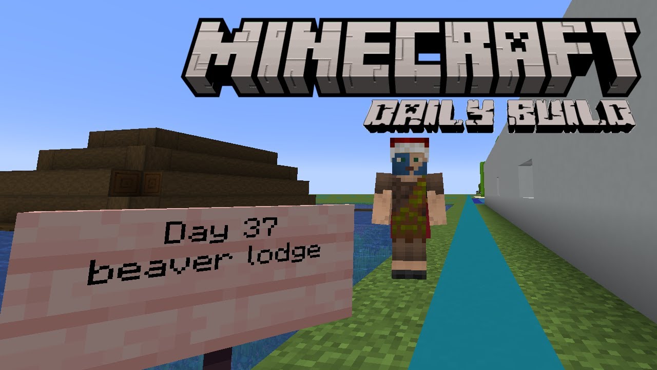 beaver lodge -|- Minecraft Daily Build - YouTube
