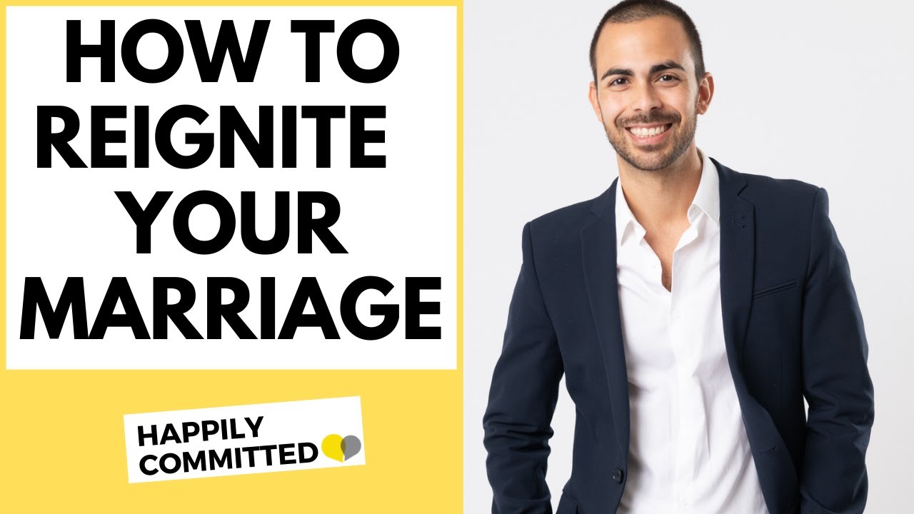 How to Reignite Your Marriage | 6 Ways to Fix a Struggling Marriage ...