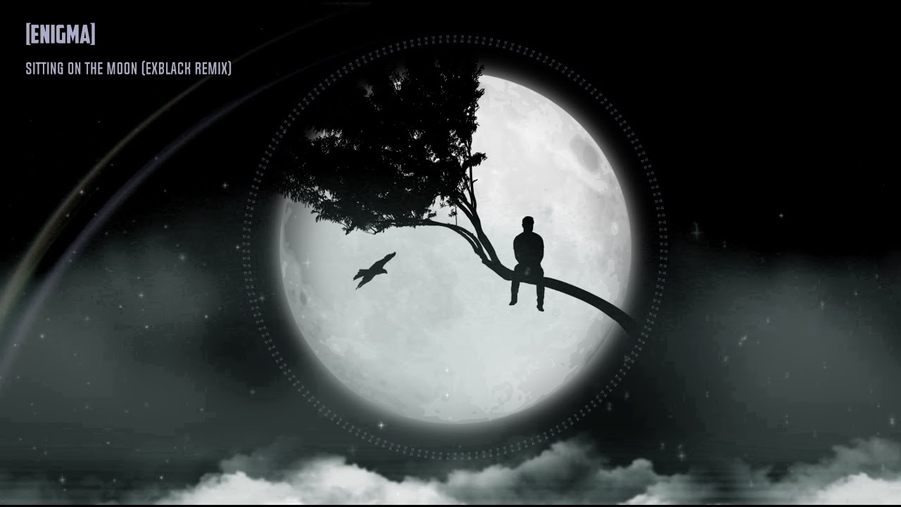 Enigma - Sitting On The Moon (ExBlack Remix) - YouTube