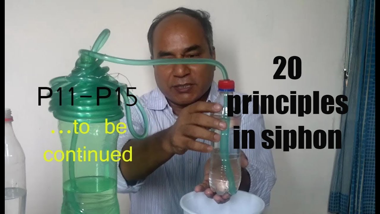 Water flow principles in siphon method P: 11-15 - YouTube