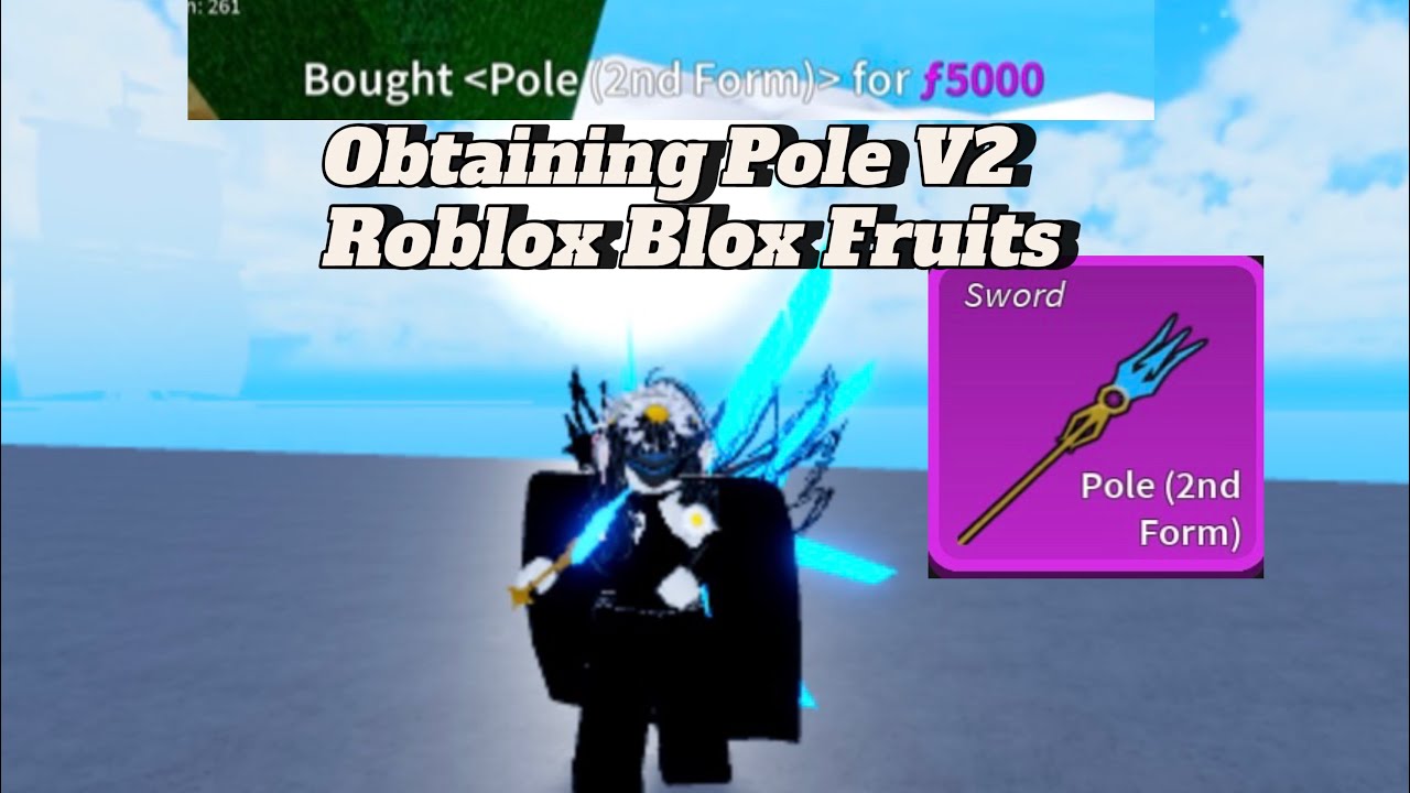 Obtaining Pole V2 | Blox Fruits - YouTube