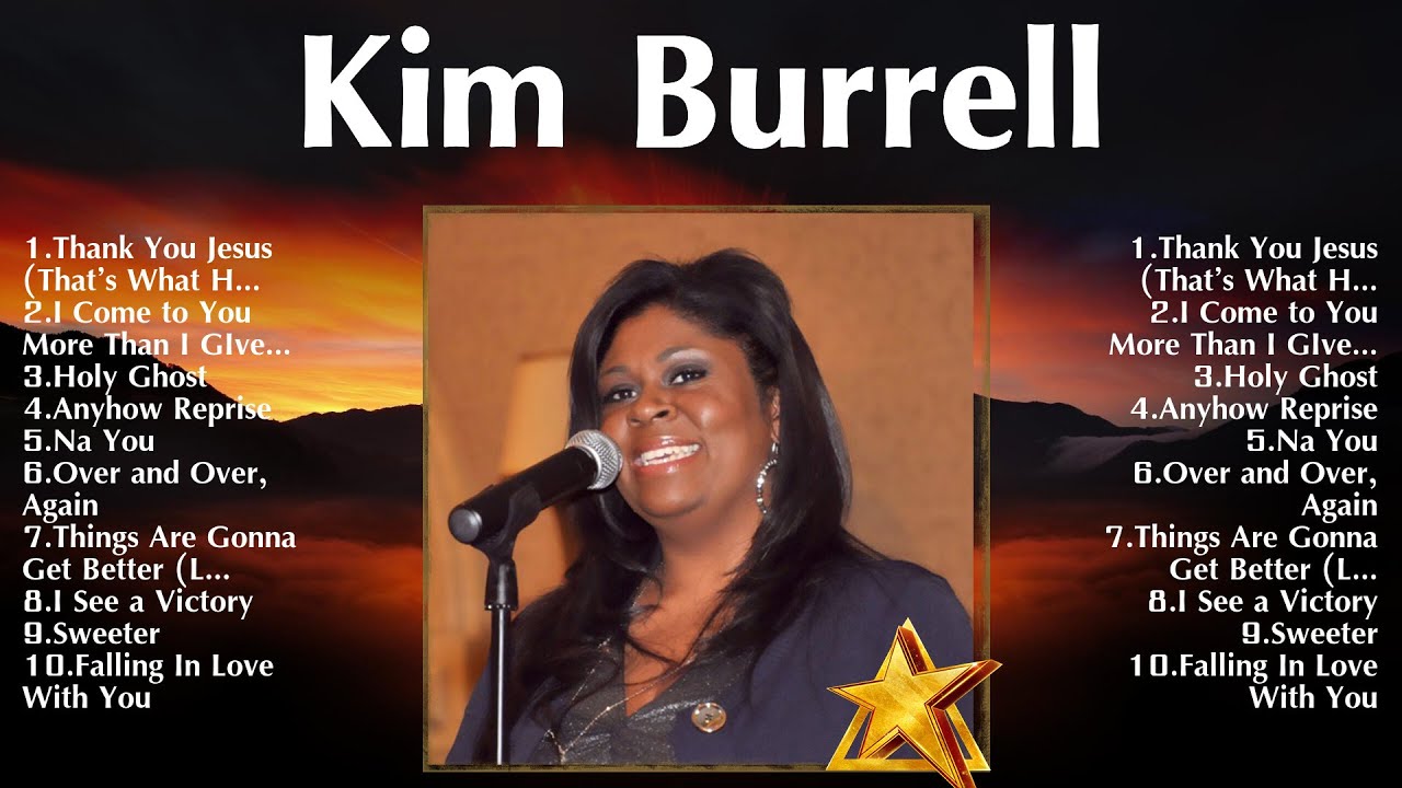 Kim Burrell Top 100 Songs Playlist ~ Best Kim Burrell Songs - YouTube
