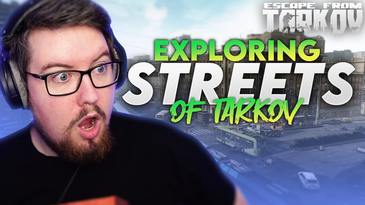 Exploring Streets of Tarkov for the First Time! EFT's Biggest Map to ...