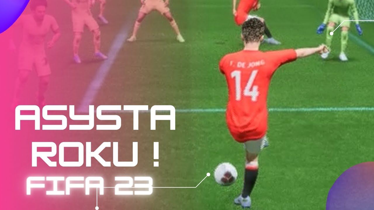 ASYSTA ROKU w FIFIE 23 ? - YouTube