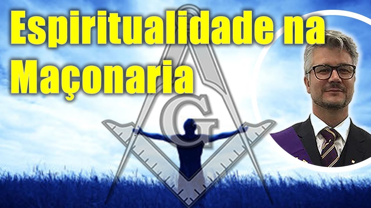Espiritualidade Na Maçonaria Youtube