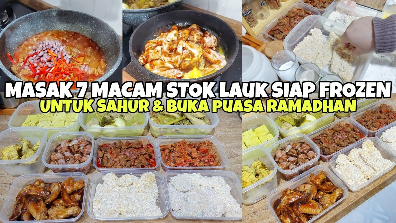 MASAK 7 MACAM STOK LAUK SIAP FROZEN UNTUK PERSIAPAN SAHUR & BUKA PUASA ...