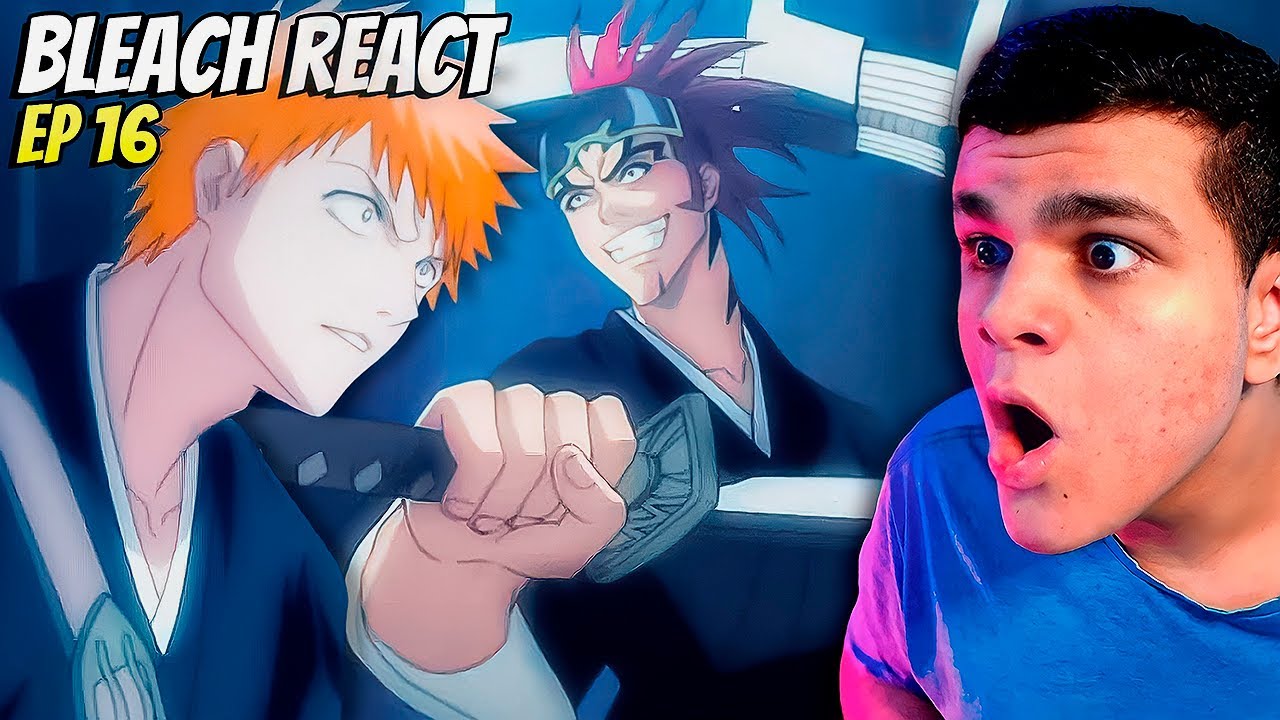 ICHIGO VS RENJI! ASSISTINDO BLEACH PELA PRIMEIRA VEZ Episódio 16 REACT ...
