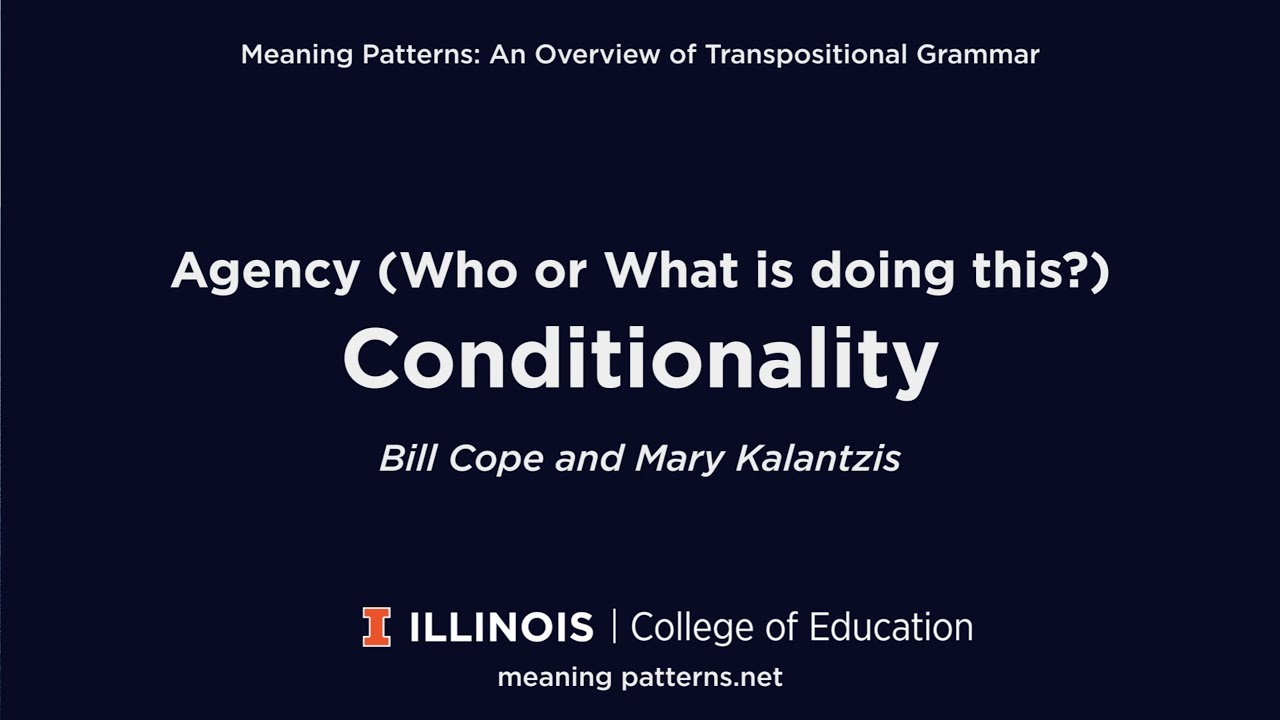 Agency (Who or What is doing this?) Conditionality - YouTube