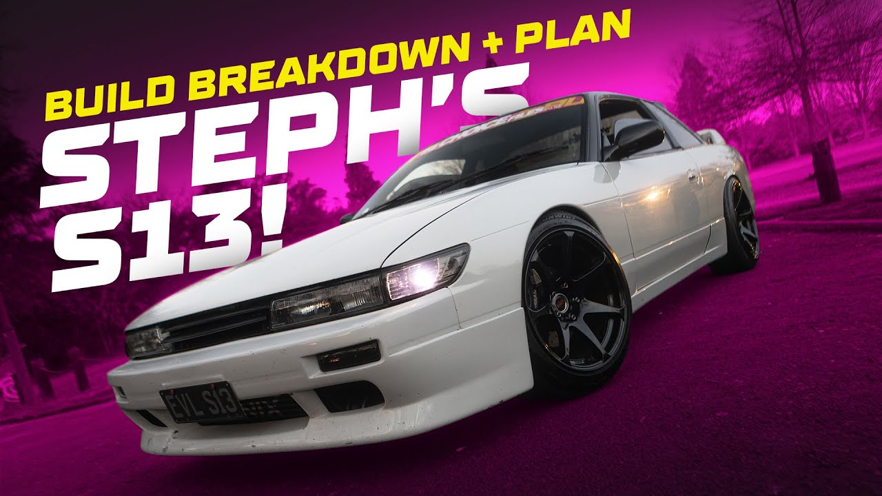 How Did We Build THE PERFECT S13 Street Car? - YouTube