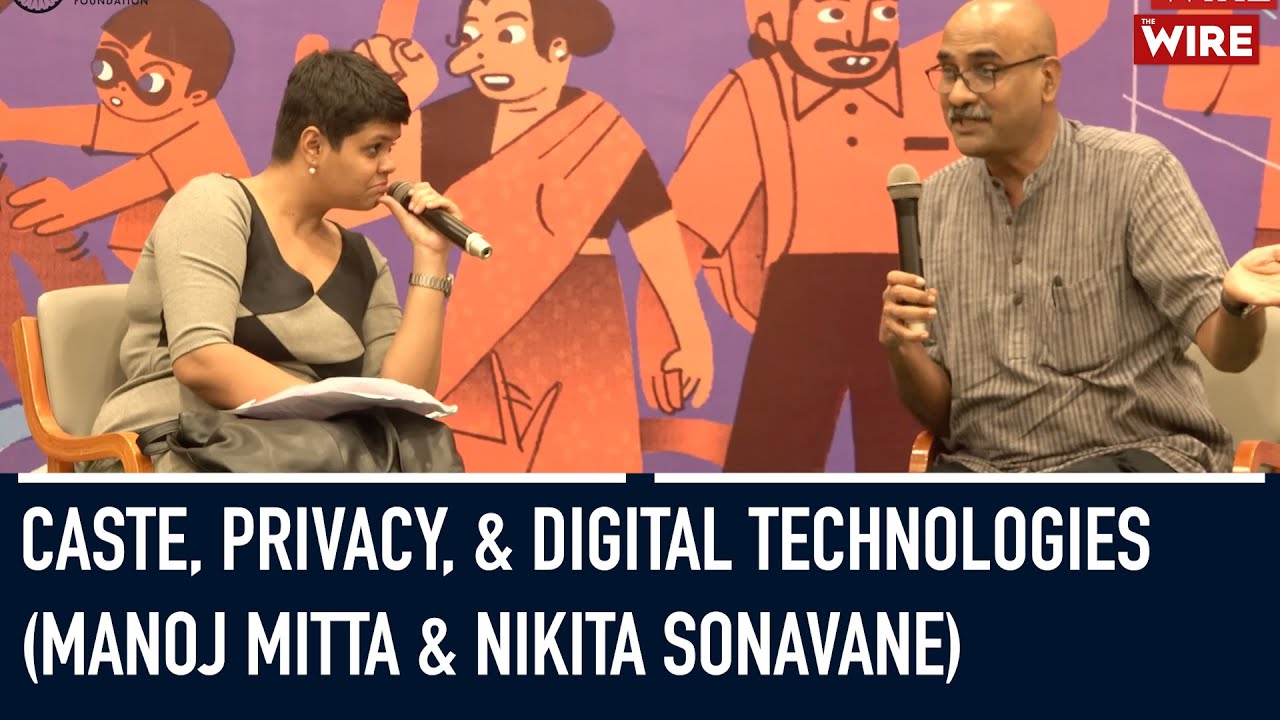 Caste, Privacy, & Digital Technologies (Manoj Mitta & Nikita Sonavane ...