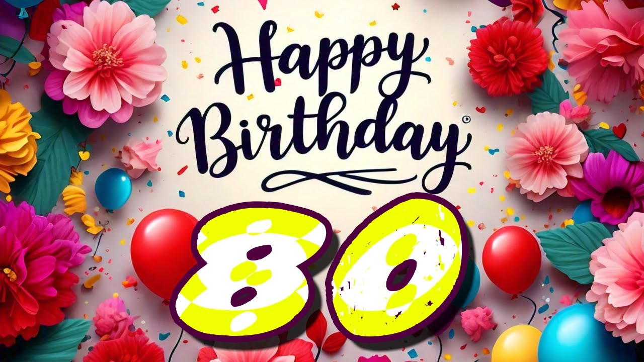 80 Years of You - Happy 80th Birthday Song Just for You! - Happy ...