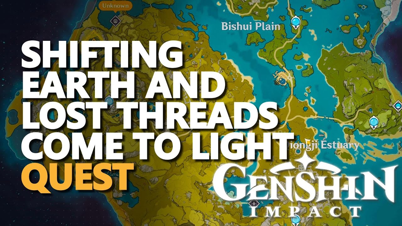 Shifting Earth and Lost Threads Come to Light Genshin Impact Quest ...
