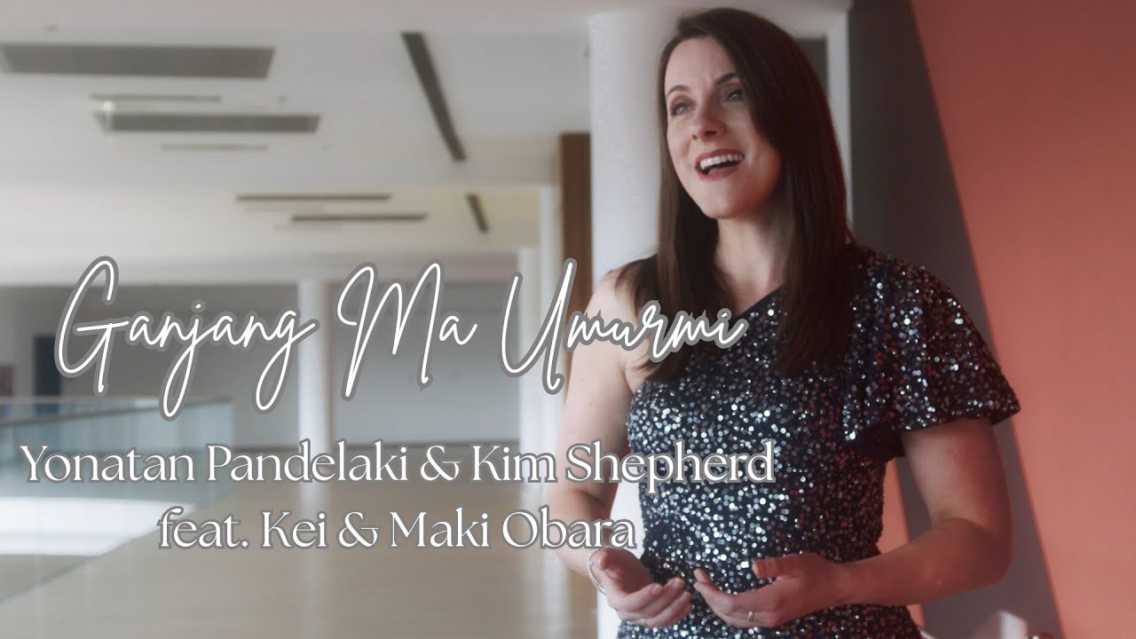 Ganjang Ma Umurmi cover by Yonatan Pandelaki & Kim Shepherd - YouTube