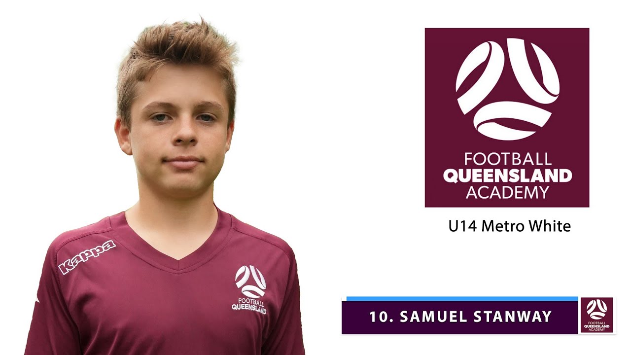 #10 Sam Stanway - Football Queensland Academy U14 Metro White Team Goal ...