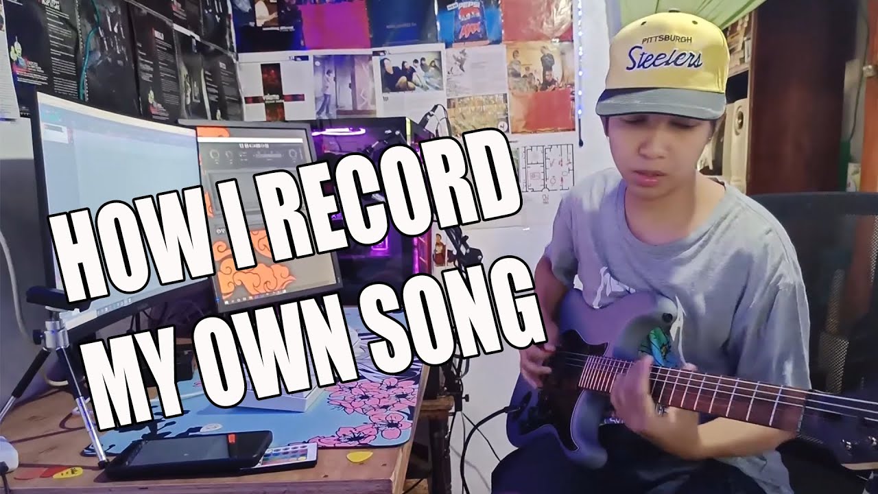 HOW I RECORD MY OWN SONG - YouTube