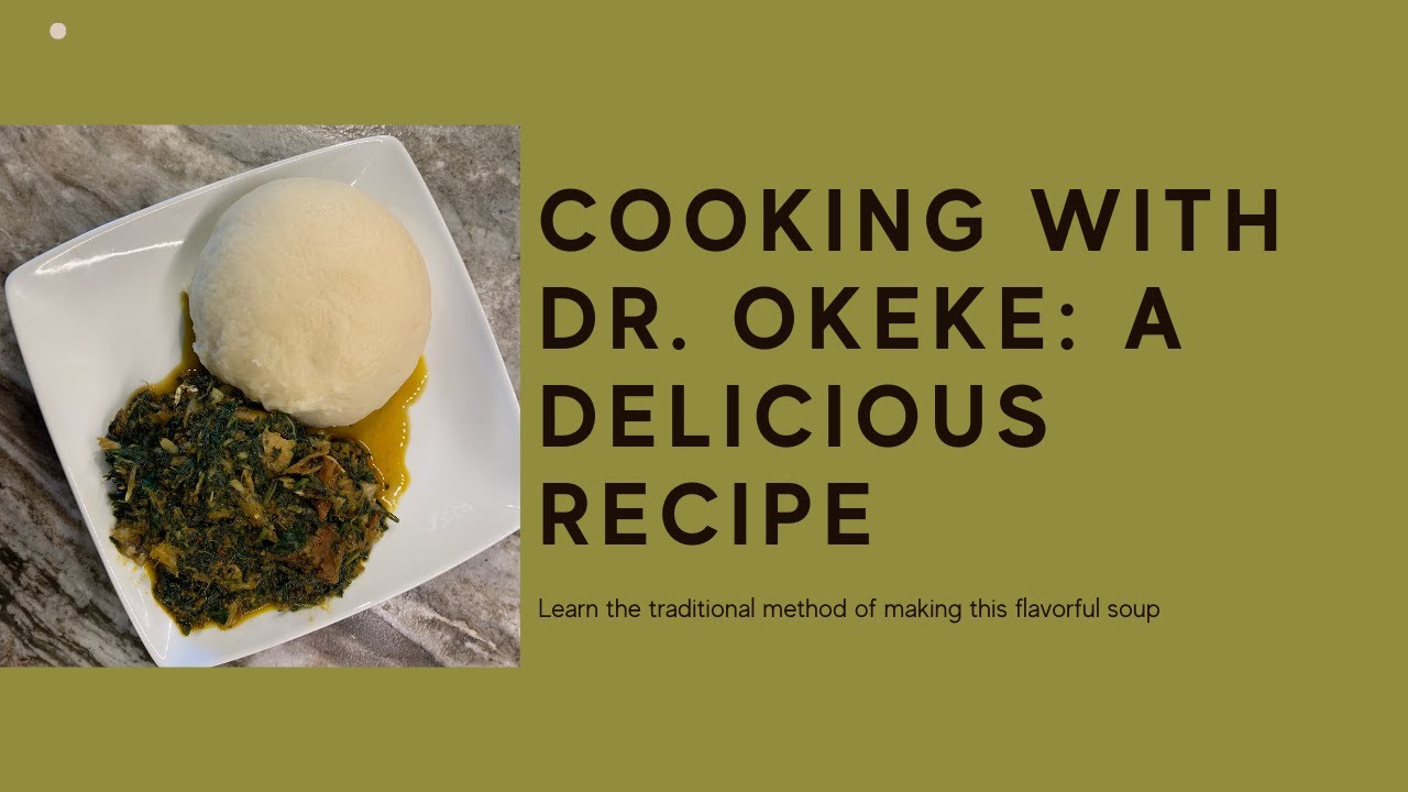 How to Make Authentic Calabar Bitter Leaf Soup with Pounded Yam Fufu ...