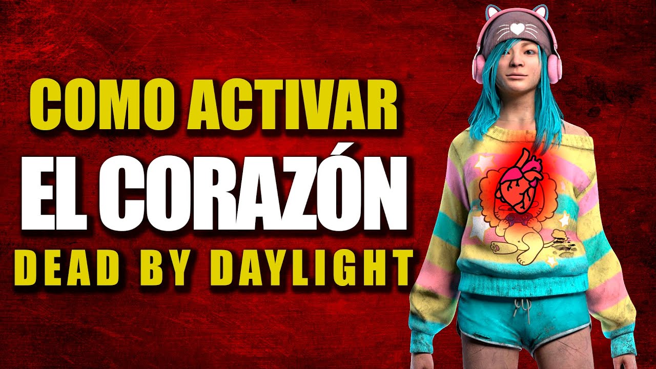 COMO ACTIVAR EL CORAZÓN/LATIDOS EN DEAD BY DAYLIGHT - YouTube