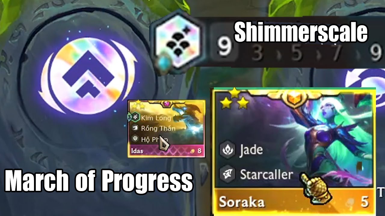 March of Progress + 9 Shimmerscale - Free 3 Star Idas+ Soraka - Tft Set ...