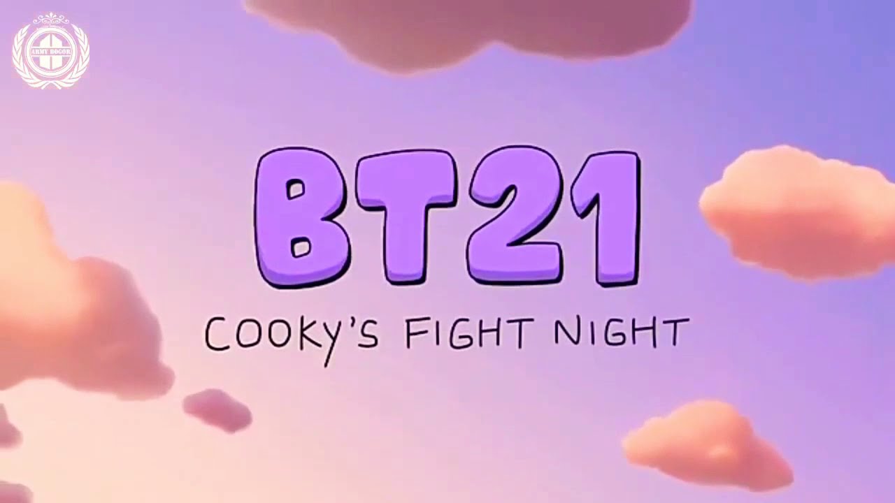 Bt21 cokky Night Fight - YouTube