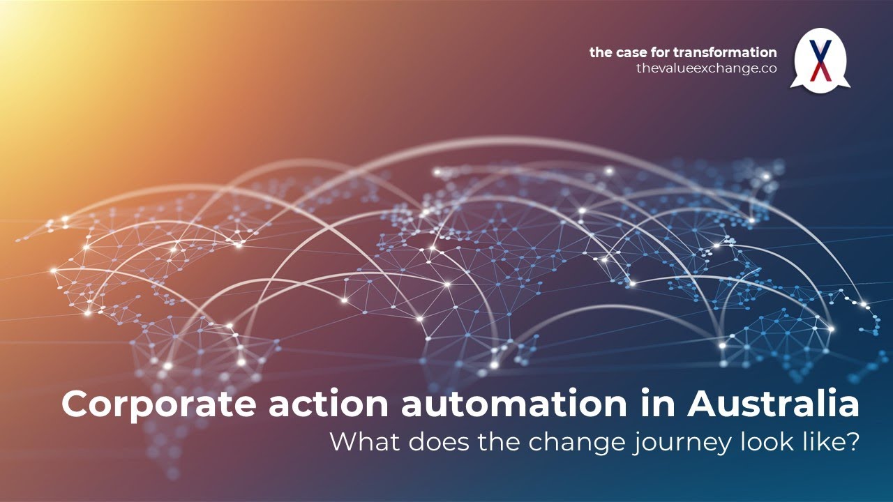 The corporate action transformation journey in Australia - interview ...