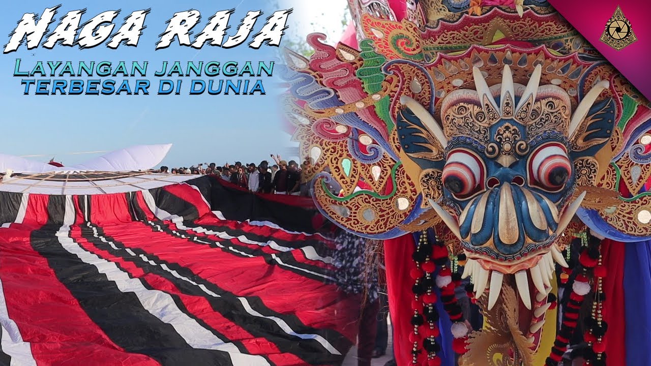 NAGA RAJA | Moment Layang-layang Janggan Terbesar di Dunia Mengudara ...