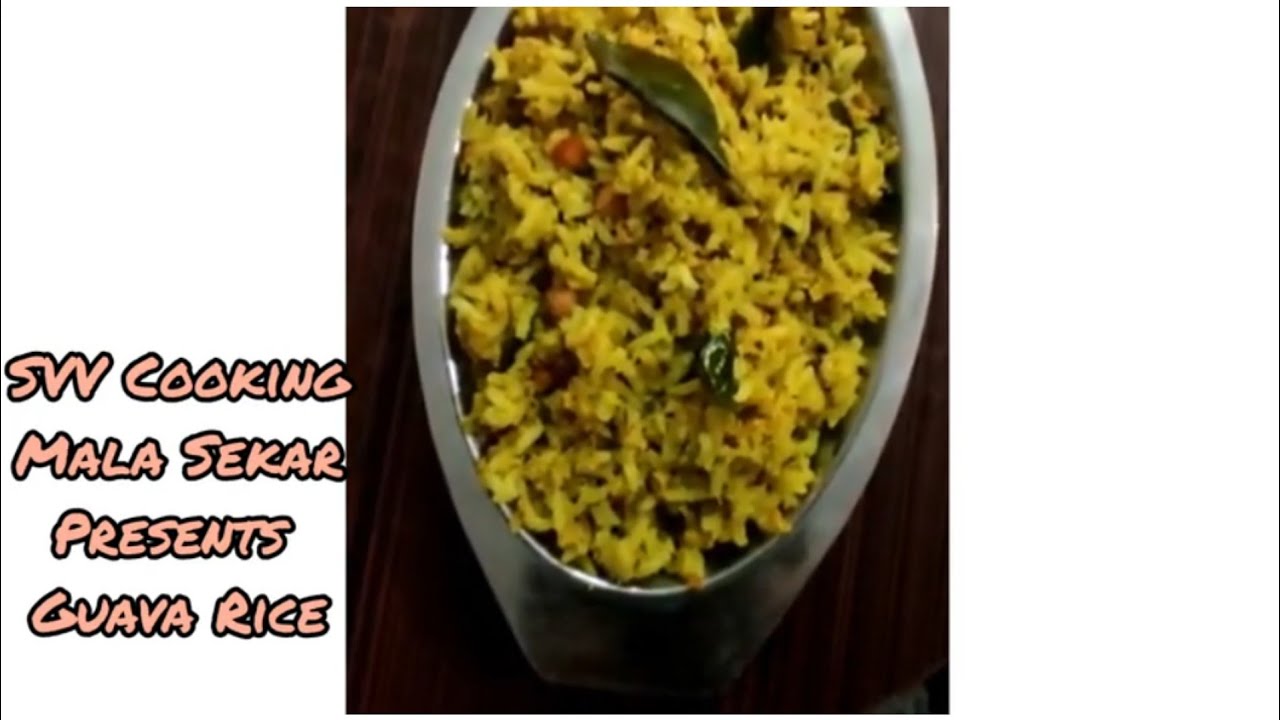 Guava Rice - Mala Sekar presents Guava Rice for Navaratri Special dish ...