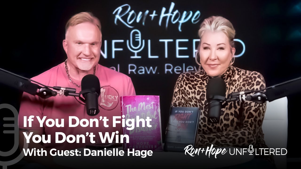 If You Don't Fight You Don't Win w/ Daniele Hage | Ron + Hope ...